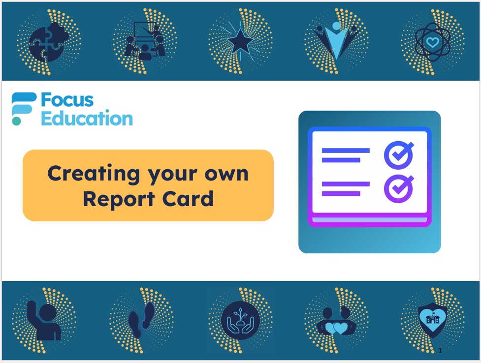 Creating Your Own Report Card – Focus Education
